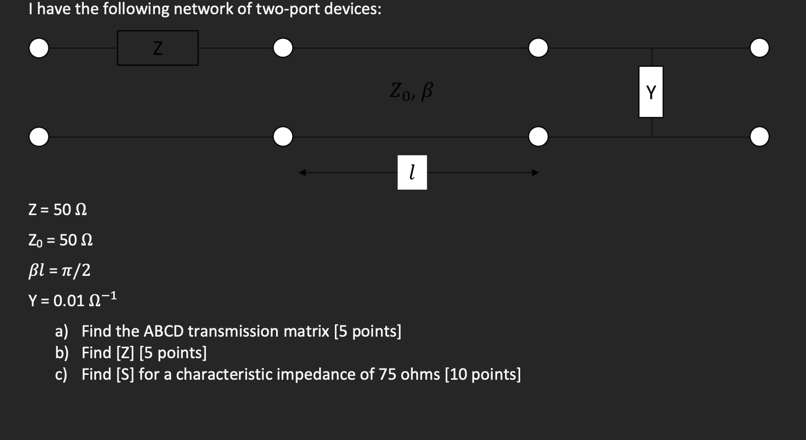 Solved I have the following network of two-port devices: Z | Chegg.com