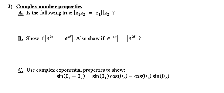 Solved 3) Complex number properties A. Is the following | Chegg.com