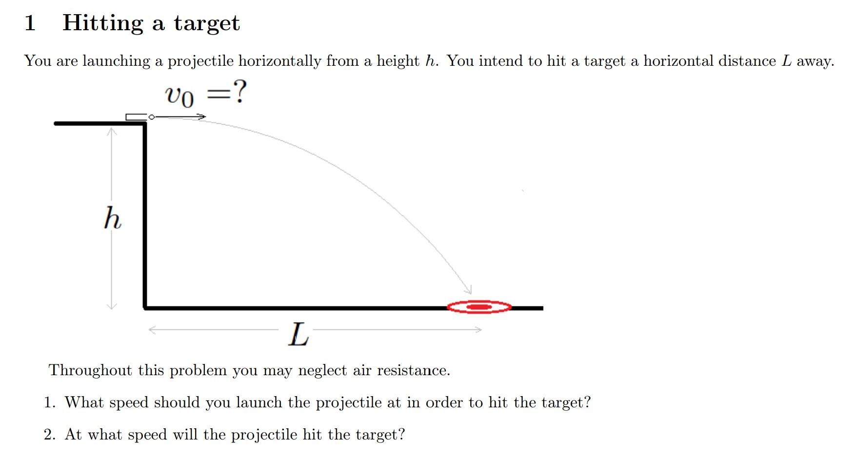 Solved 1 Hitting a target You are launching a projectile | Chegg.com