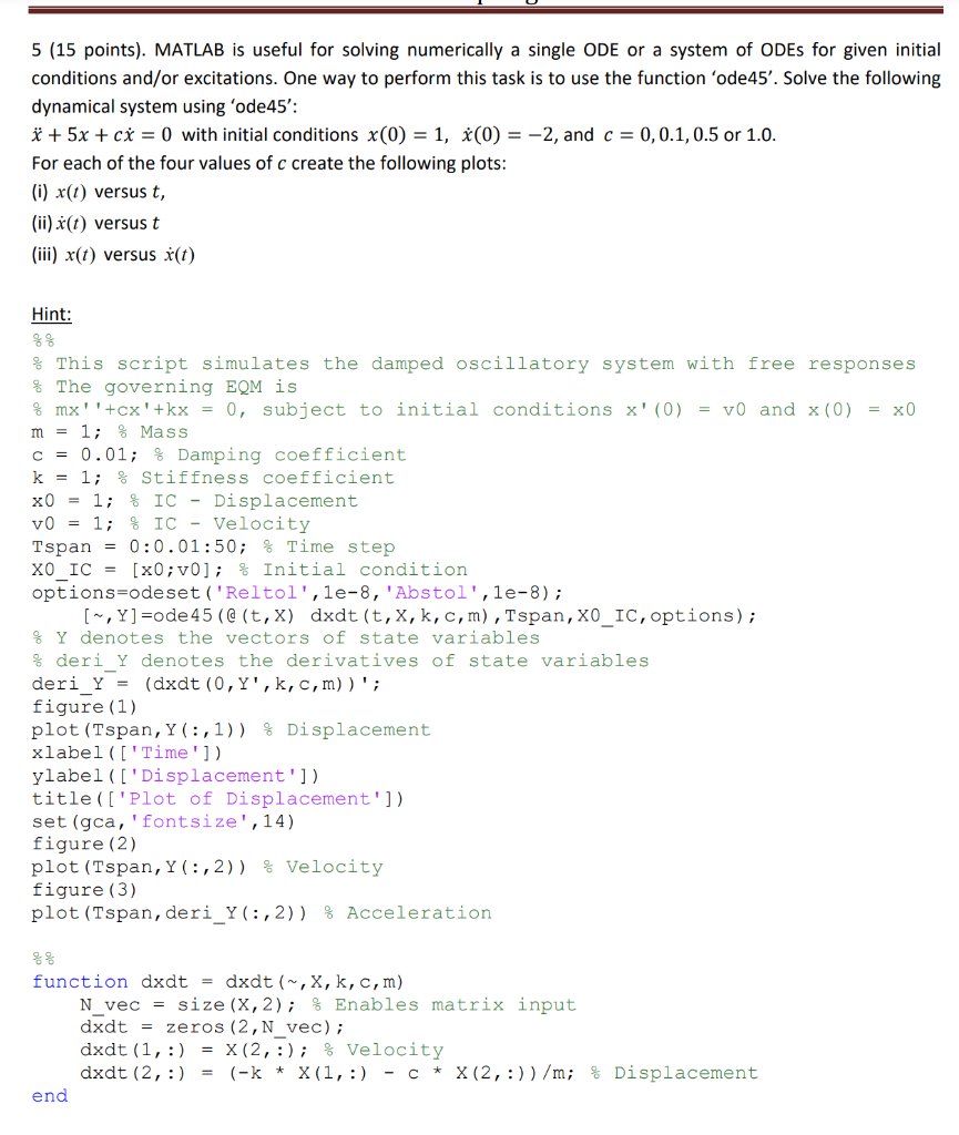Solved 5 (15 points). MATLAB is useful for solving | Chegg.com