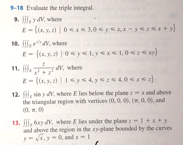Solved 9-18 Evaluate the triple integral. 9. y dV, where 10. | Chegg.com