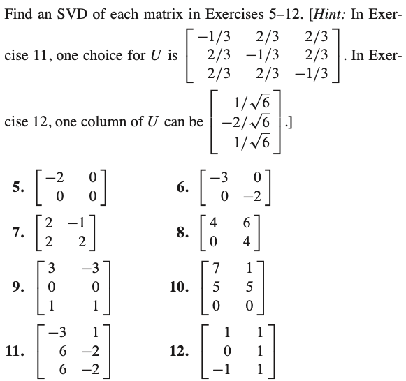 Solved Find an SVD of each matrix in Exercises 5–12. (Hint: | Chegg.com