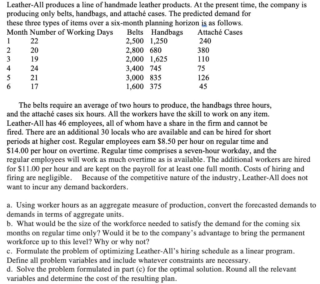 Solved Leather-All produces a line of handmade leather | Chegg.com