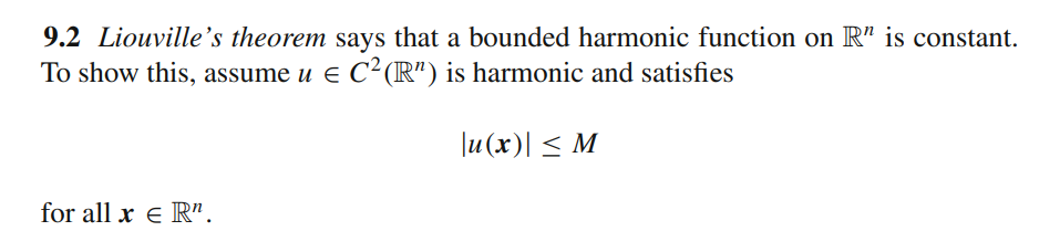 9.2 Liouville's theorem says that a bounded harmonic | Chegg.com
