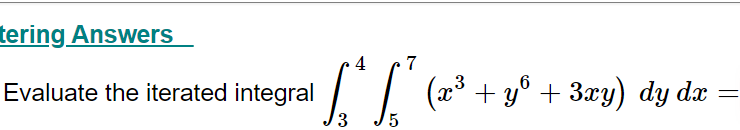 Solved ering Answers Evaluate the iterated integral | Chegg.com