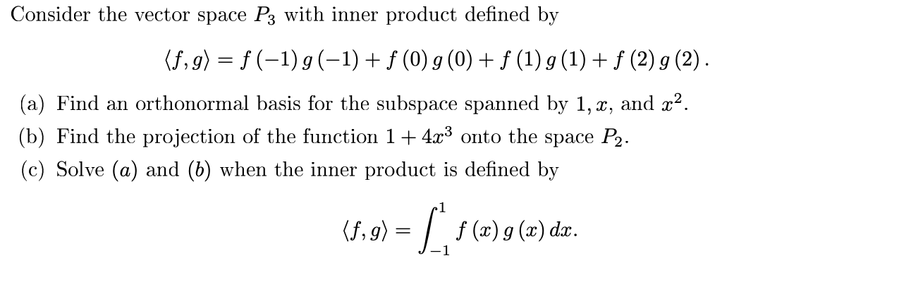 Solved Consider the vector space P3 with inner product | Chegg.com