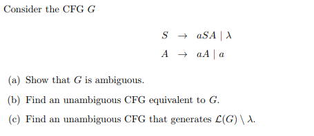 Solved Consider the CFG G (a) Show that G is ambiguous. (b) | Chegg.com