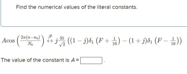 Solved Find the numerical values of the literal constants. | Chegg.com
