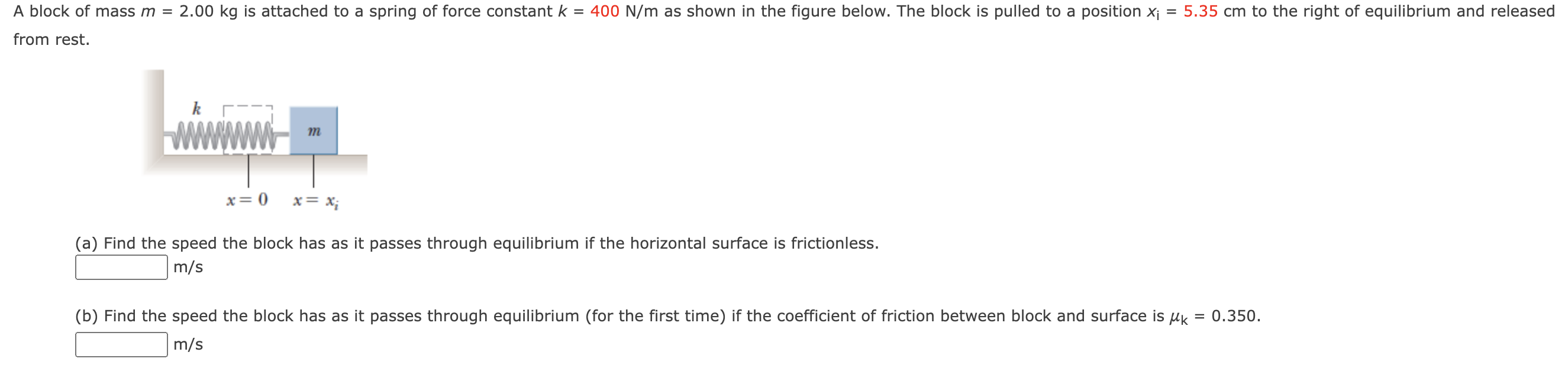 Solved from rest. (a) Find the speed the block has as it | Chegg.com