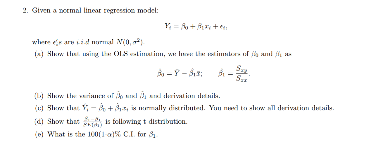 Solved 2. Given a normal linear regression model: Y; = Bo + | Chegg.com