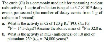 Solved The curie (Ci) is a commonly used unit for measuring | Chegg.com