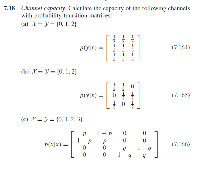 Solved 7.18 Channel capacity. Calculate the capacity of the | Chegg.com