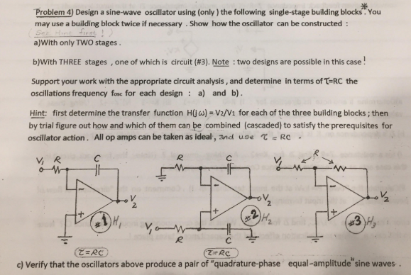 Solved Design a sine-wave oscillator using (only) the | Chegg.com