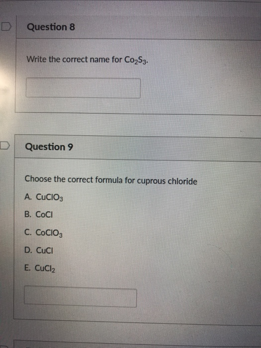 Solved D Question 8 Write the correct name for Co2S3 D | Chegg.com