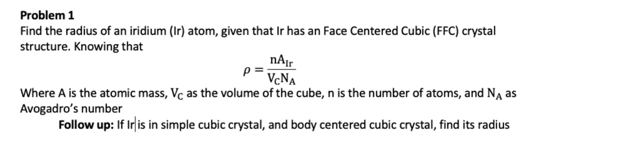 Solved Problem 1 Find the radius of an iridium (Ir) atom, | Chegg.com