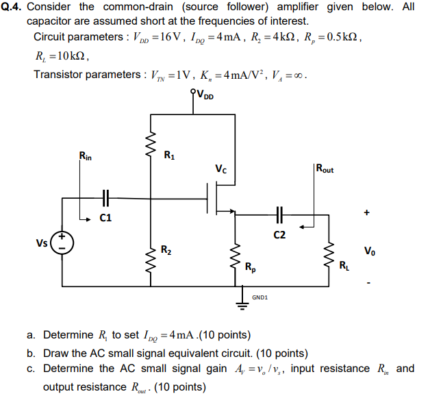 Solved Q.4. Consider the common-drain (source follower) | Chegg.com