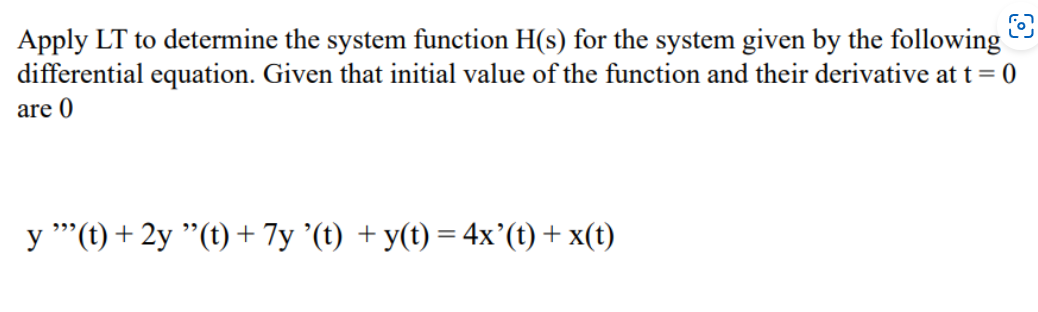 Solved Apply LT to determine the system function H(s) ﻿for | Chegg.com