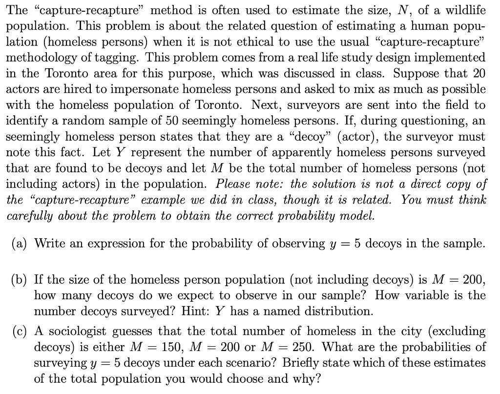 The Capture Recapture” Method Is Often Used To