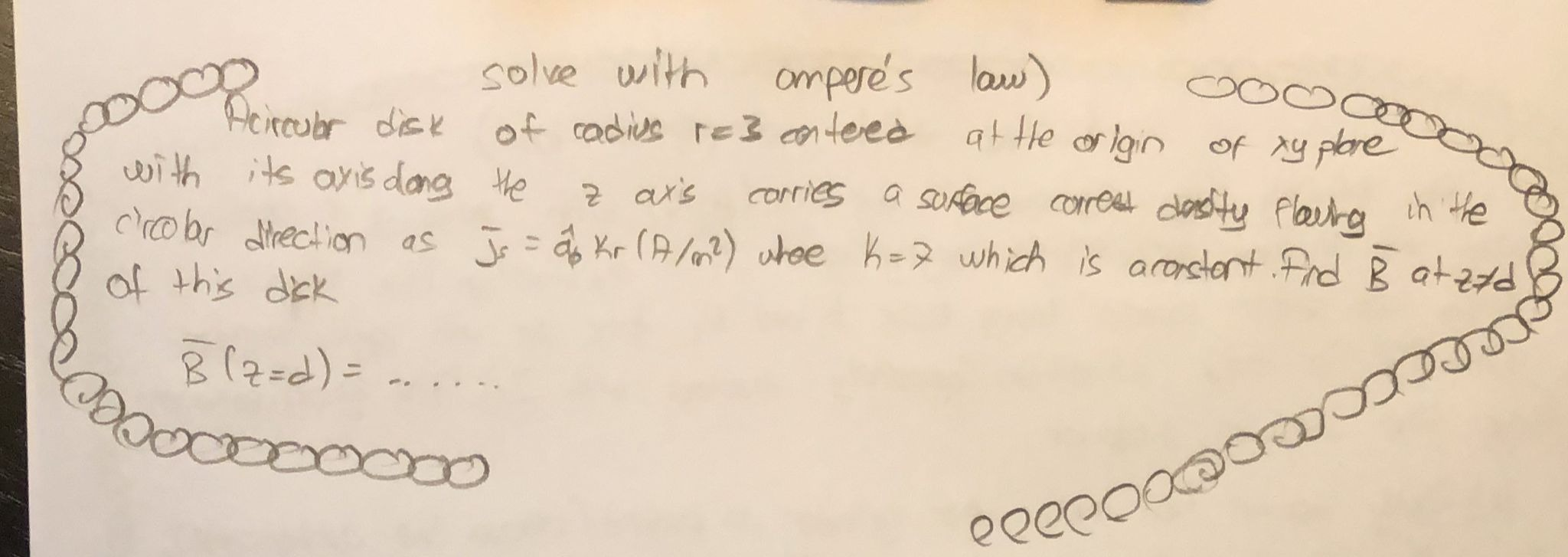 Solved 2009 solve with ampere's law) Acircubr disk of cadius | Chegg.com