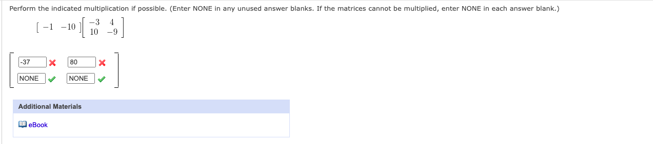 Solved Perform the indicated multiplication if possible. | Chegg.com