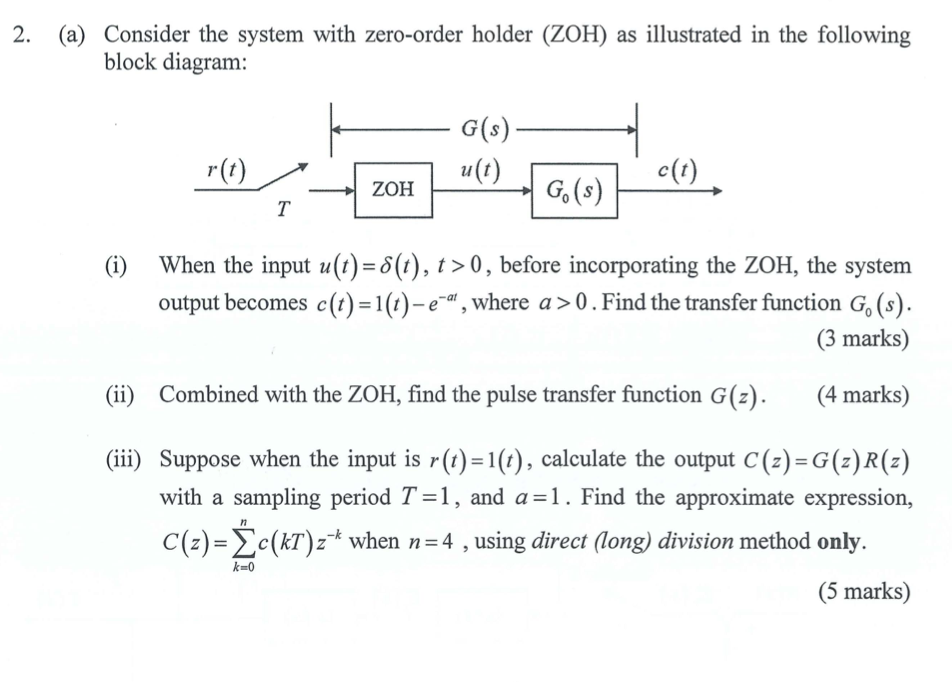 Solved (a) Consider the system with zero-order holder (ZOH) | Chegg.com