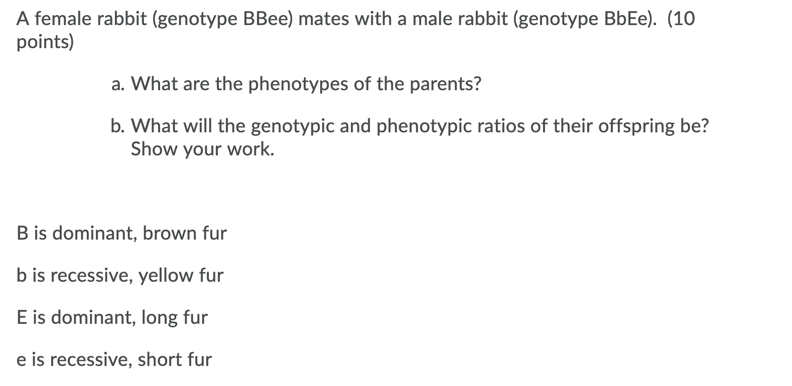 Solved A female rabbit (genotype BBee) mates with a male | Chegg.com