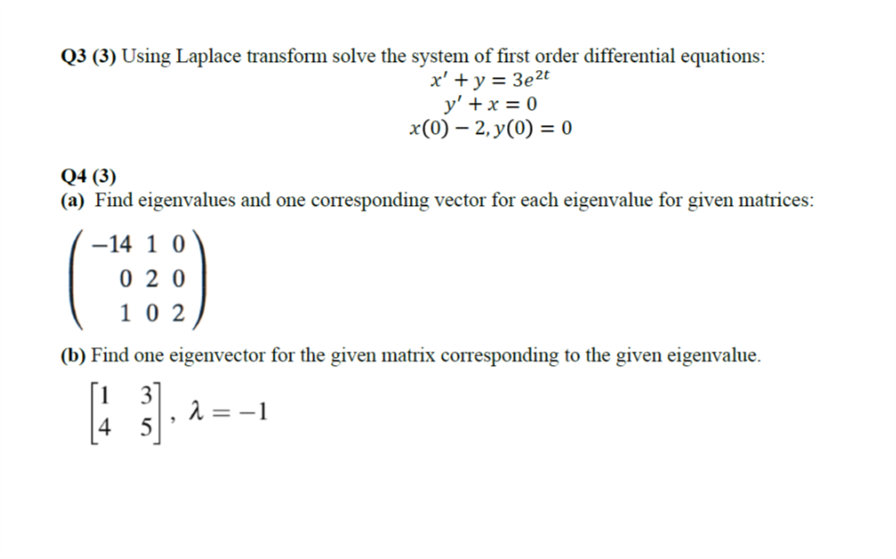 Solved Q3 (3) Using Laplace transform solve the system of | Chegg.com