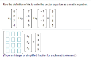 Solved Use the definition of Ax to write the vector equation | Chegg.com