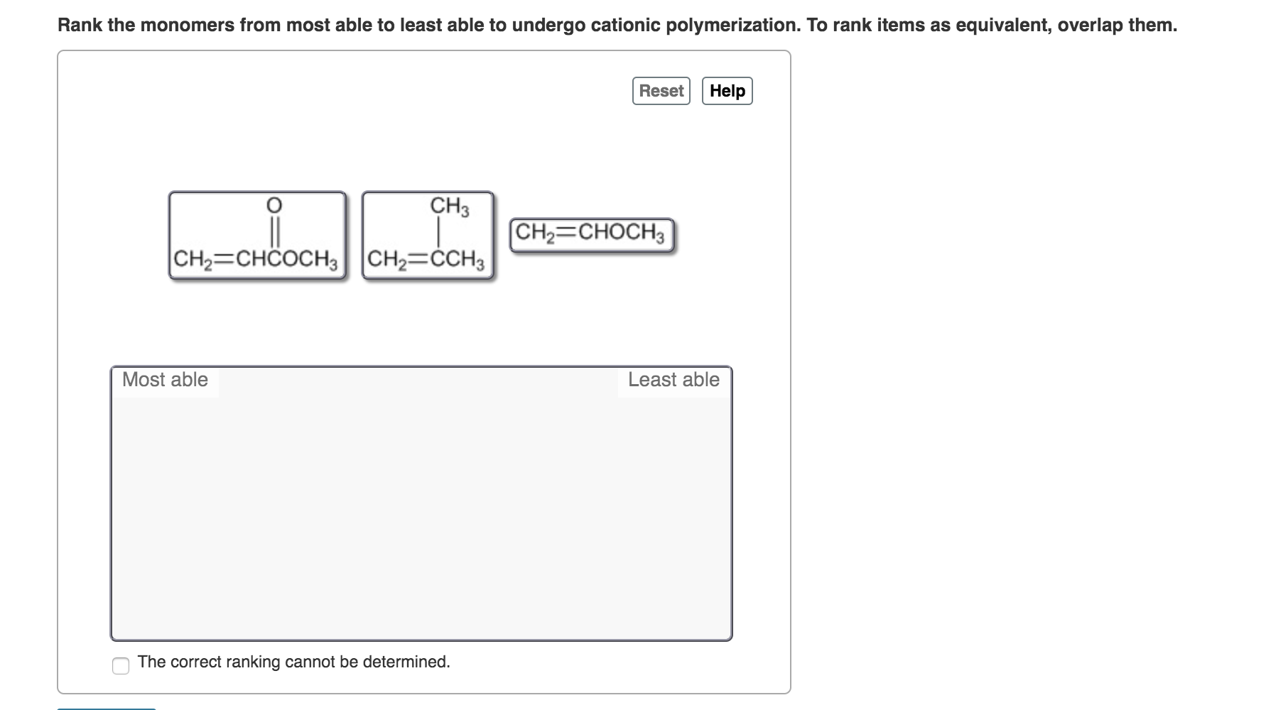 Solved Rank the monomers from most able to least able to | Chegg.com
