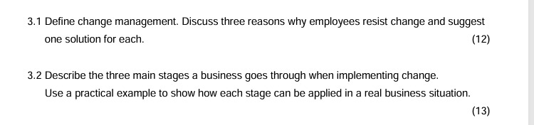 Solved 3.1 ﻿Define change management. Discuss three reasons | Chegg.com