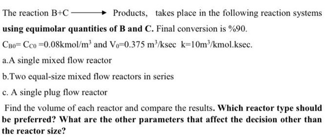 Solved The reaction B+C Products, takes place in the | Chegg.com
