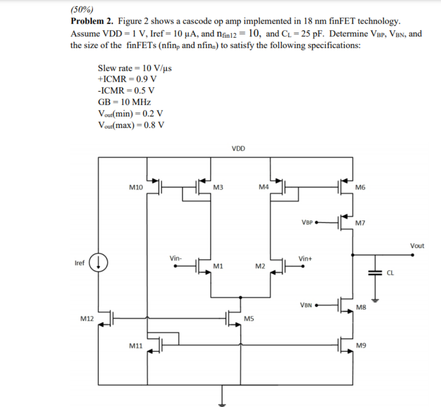 Solved Problem 2. Figure 2 shows a cascode op amp | Chegg.com