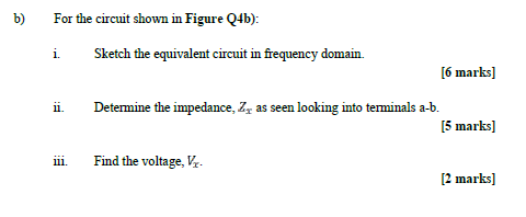 Solved b) For the circuit shown in Figure Q4b): Sketch the | Chegg.com