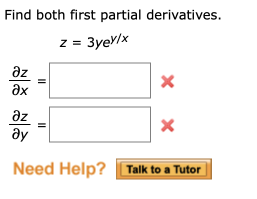 Solved Find both first partial derivatives. z = 3yey/x Need | Chegg.com