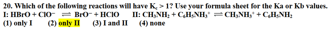 Solved 20. Which of the following reactions will have Kc>1 ? | Chegg.com