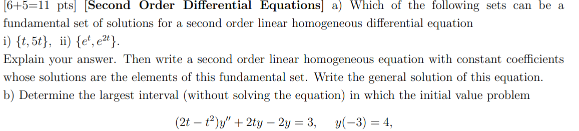 Solved [6+5=11pts] [Second Order Differential Equations] a) | Chegg.com