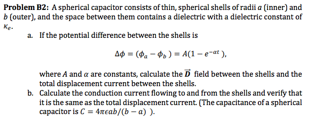 Solved Problem B2: A spherical capacitor consists of thin, | Chegg.com