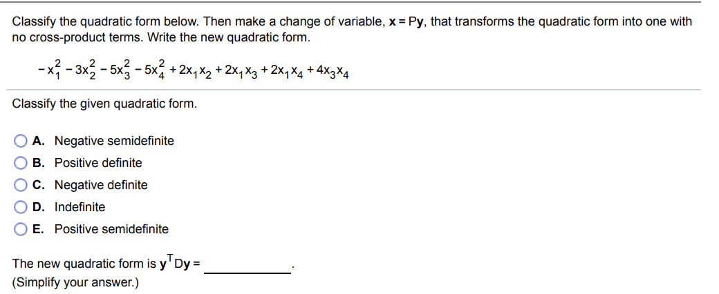 Solved Classify the quadratic form below. Then make a change | Chegg.com