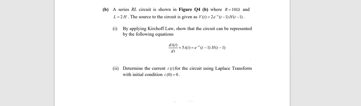 Solved (b) A series RL circuit is shown in Figure Q4 (b) | Chegg.com