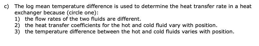 Solved The log mean temperature difference is used to | Chegg.com