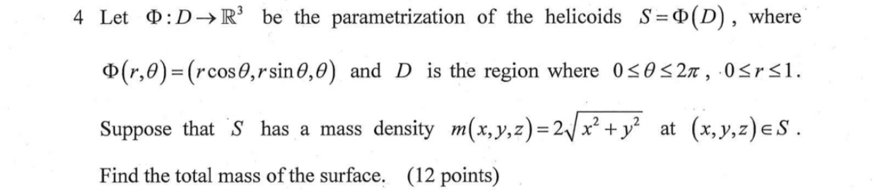 Solved 4 Let \\\\Phi :D->R^(3) be the parametrization of the | Chegg.com