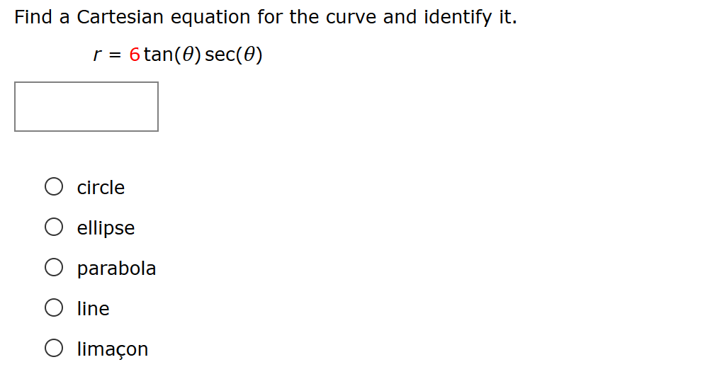 Solved Find a Cartesian equation for the curve and identify | Chegg.com