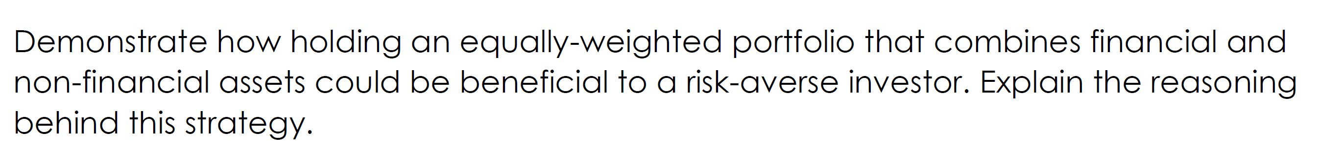 Solved Demonstrate how holding an equally-weighted portfolio | Chegg.com