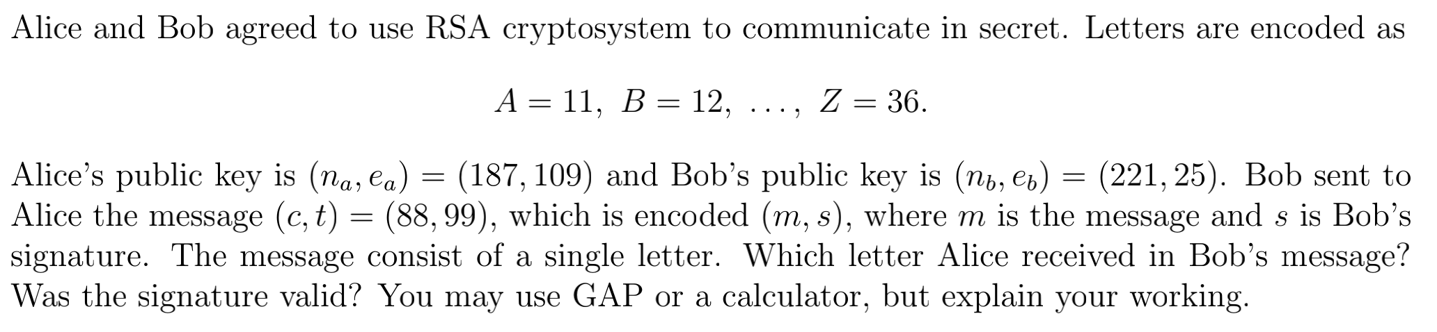 Alice and Bob agreed to use RSA cryptosystem to | Chegg.com