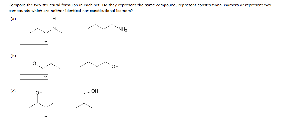 Solved Compare the two structural formulas in each set. Do | Chegg.com
