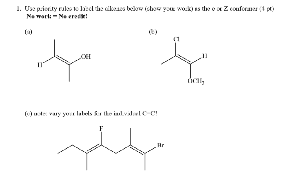 Solved 1. Use priority rules to label the alkenes below | Chegg.com