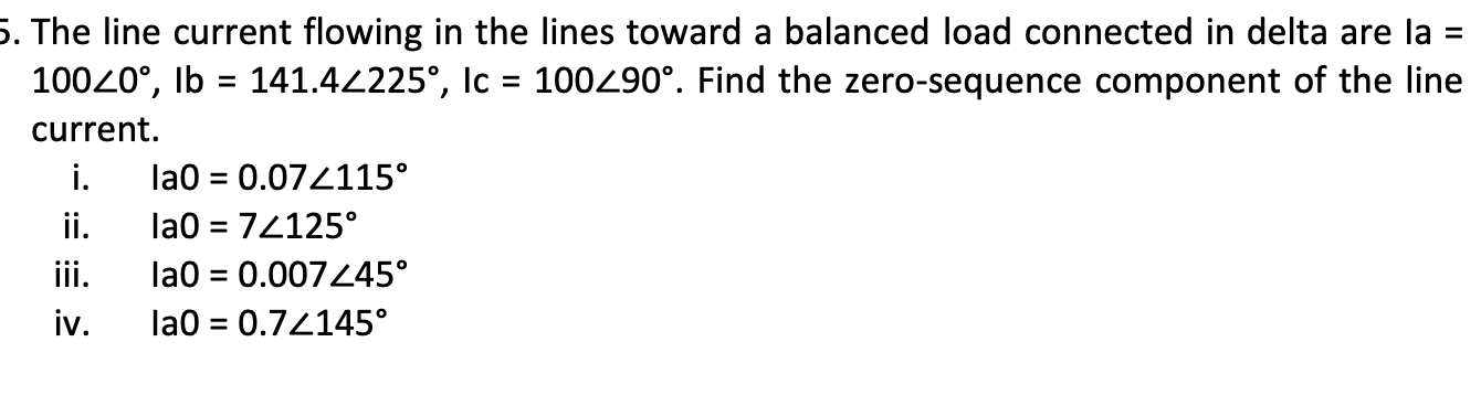 Solved 5. The line current flowing in the lines toward a | Chegg.com