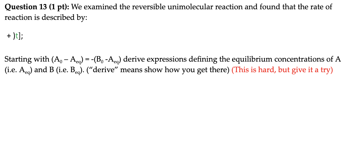 Question 13(1pt) : We examined the reversible | Chegg.com
