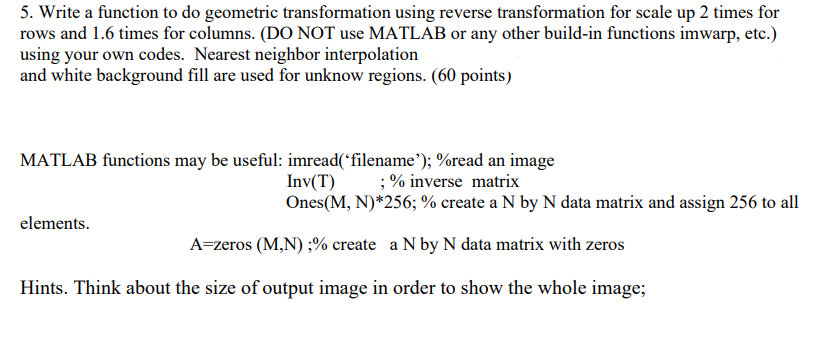 5. Write a function to do geometric transformation | Chegg.com