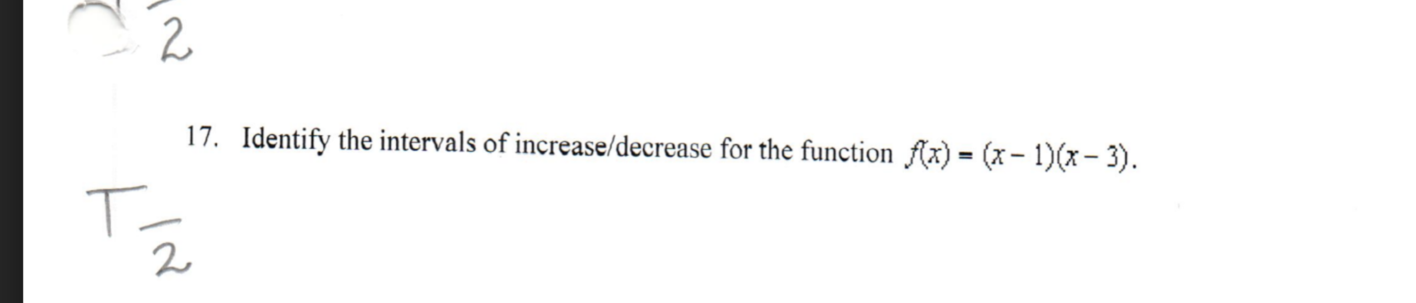 Solved 2 a 2 17. Identify the intervals of increase/decrease | Chegg.com